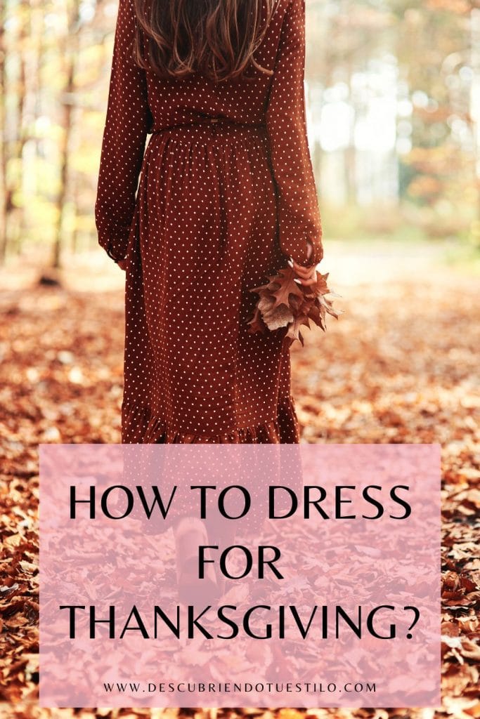 How to dress for Thanksgiving, outfit ideas for Thanksgiving