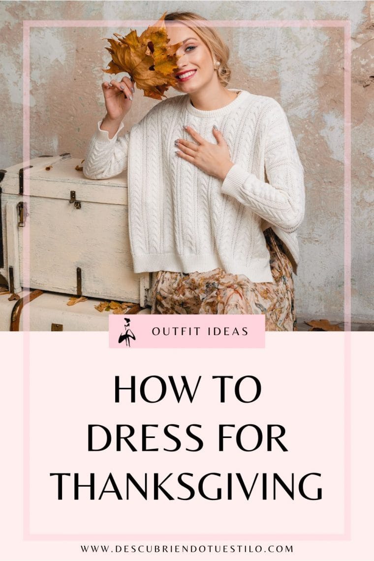 How to dress for Thanksgiving, outfit ideas for Thanksgiving